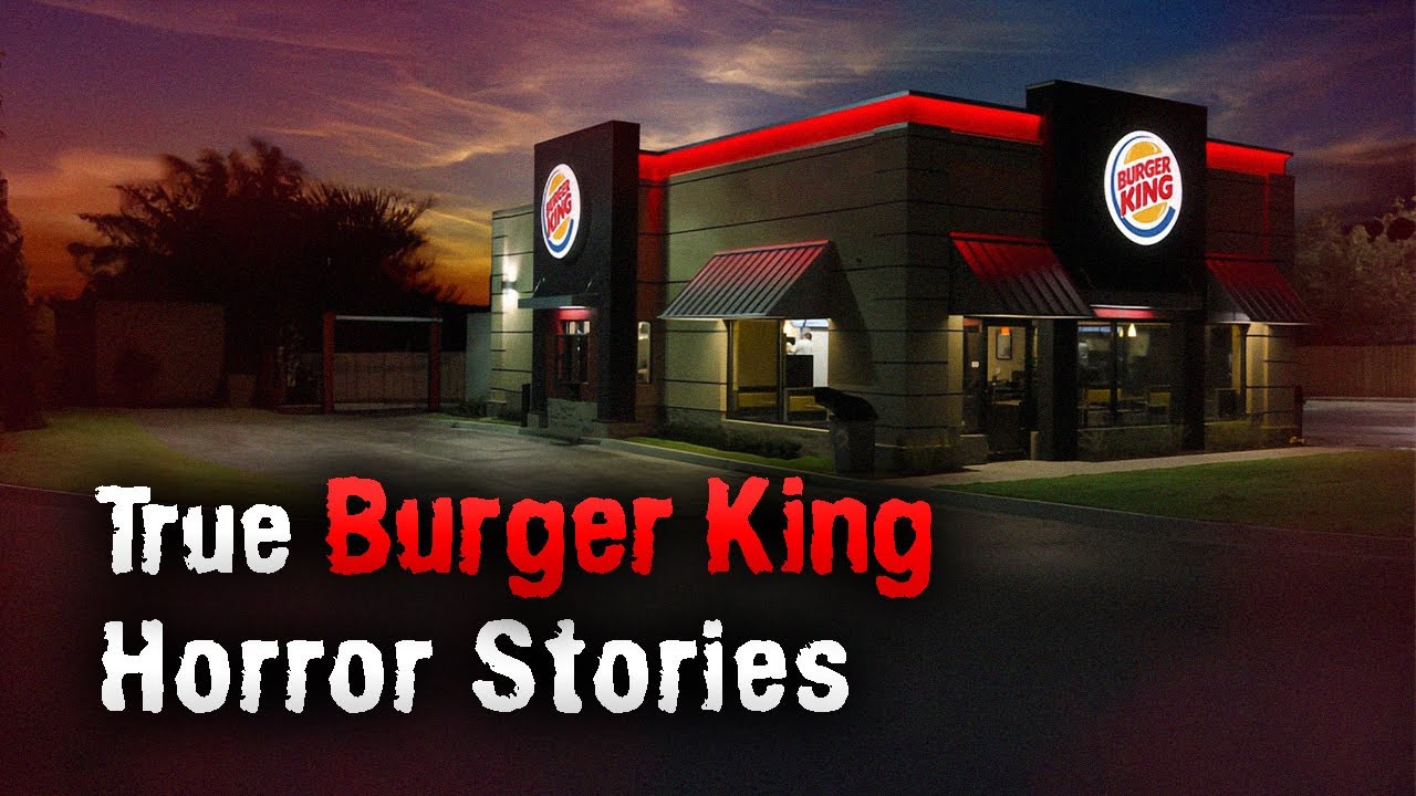5 True Creepy Burger King Horror Stories (Vol. 1) - YouTube