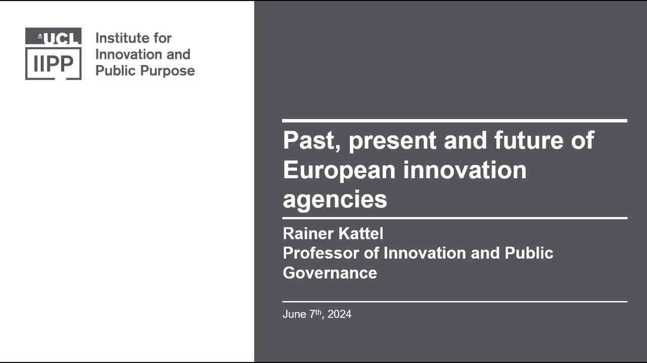 Rainer Kattel - Past, present and future of European innovation ...