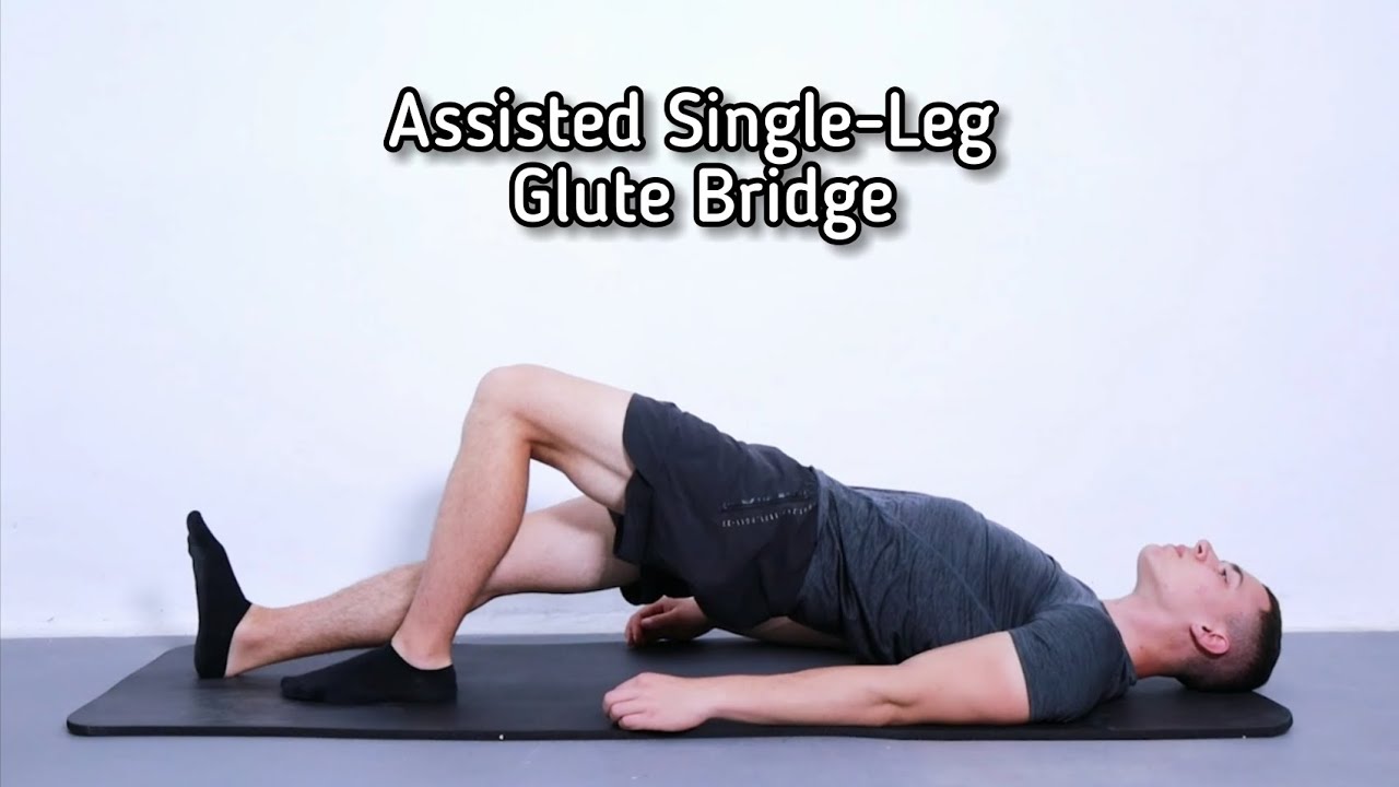 Assisted Single-Leg Glute Bridge | How to perform | Benefits ...