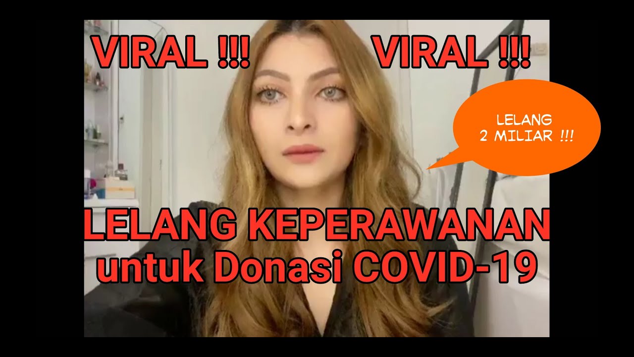 VIRAL ‼️ SELEBGRAM CANTIK LELANG KEPERAWANAN DEMI COVID-19 - YouTube
