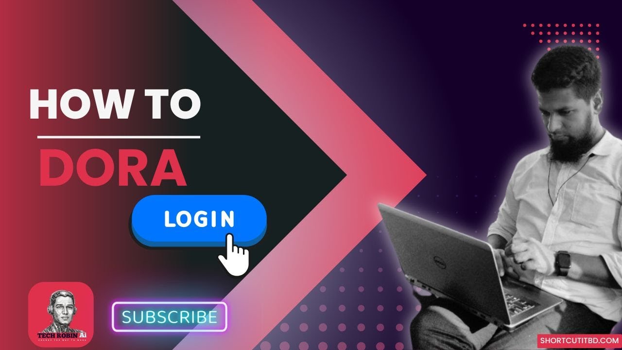 HOW TO DORA LOGIN || CREATED BY ROBIN - YouTube