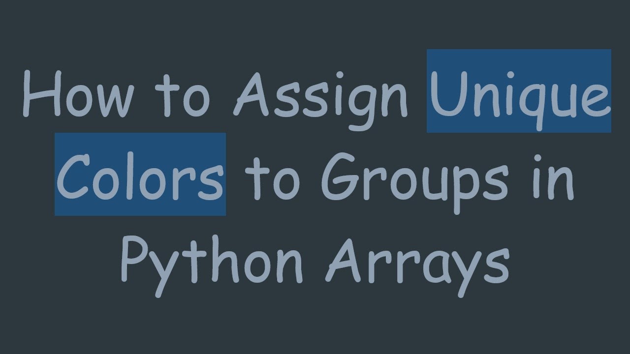 How to Assign Unique Colors to Groups in Python Arrays - YouTube