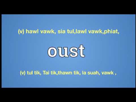 oust meaning in English Ngawn - YouTube