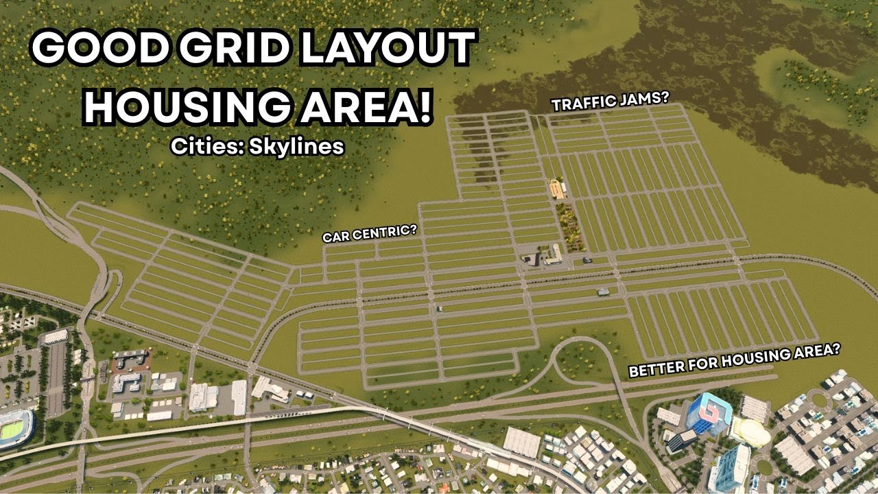 Building a Perfect Grid Layout Housing Area in Cities: Skylines ...