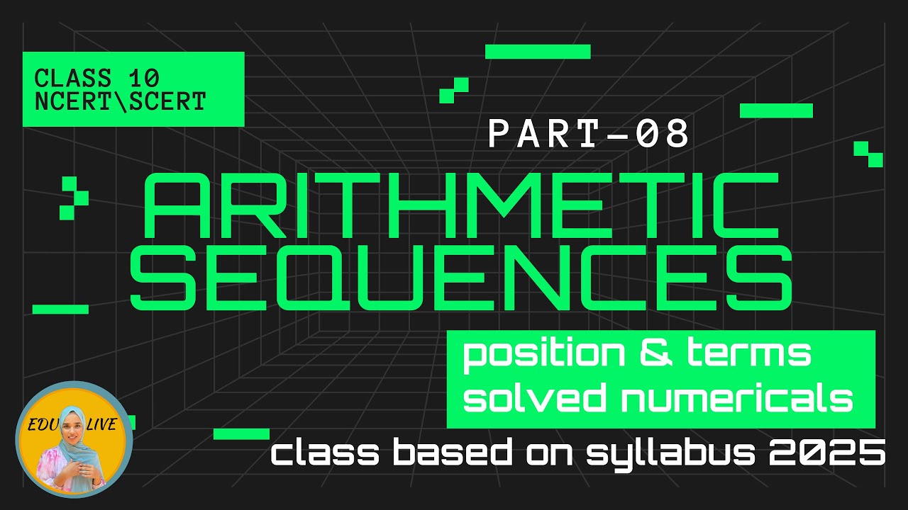🎯 Class 10 Maths | Arithmetic Sequences | NCERT & SCERT 2025 Syllabus ...
