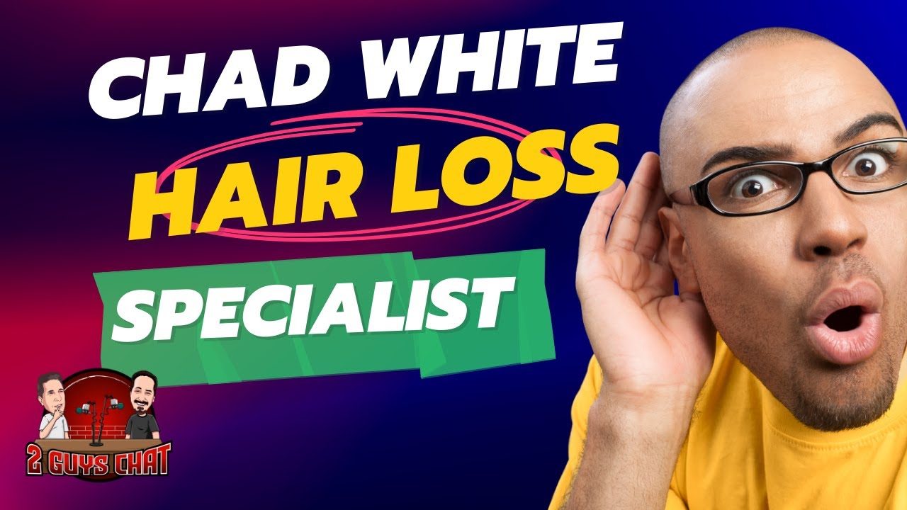 Chad White Hair