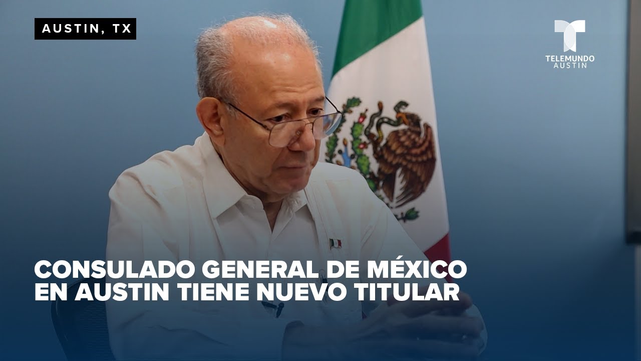 Consulado General de México en Austin tiene nuevo titular - YouTube