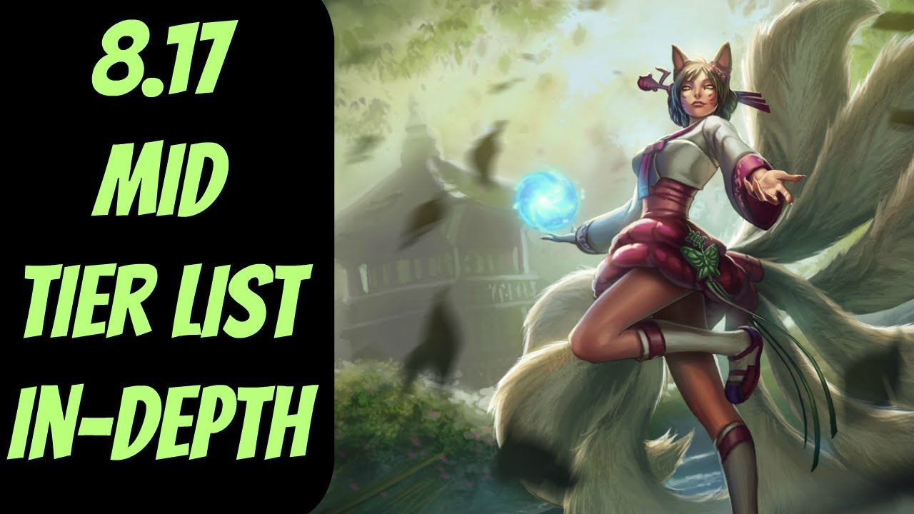 8 17 Mid Tier List In Depth League Of Legends YouTube 8-17-mid-tier-list-in-depth-league-of-legends-youtube
