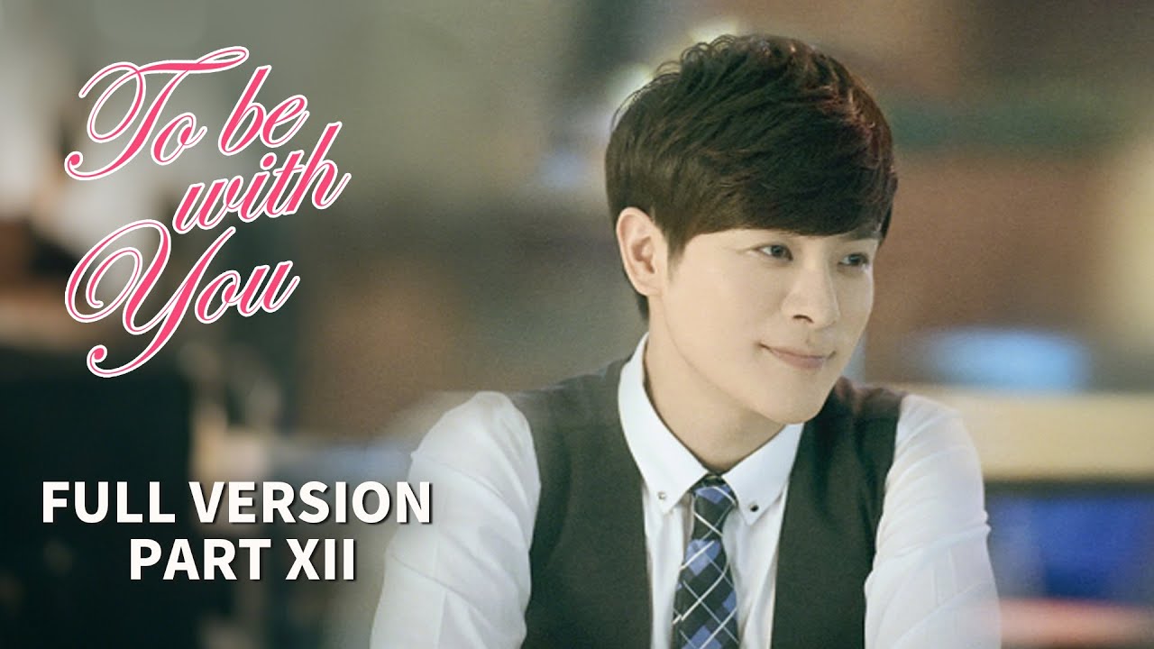 【ENG SUB】To Be With You | 我要和你在一起 | Part XII | Chai Biyun, Sun Shaolong ...