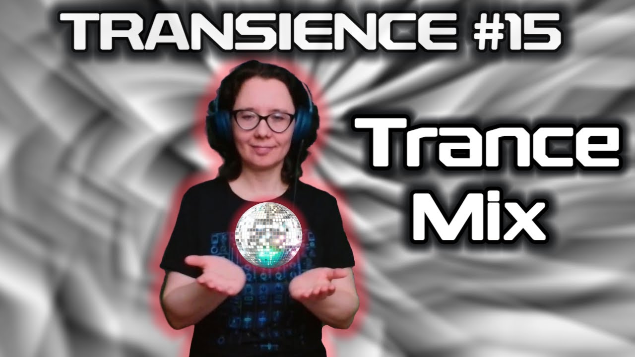 [120] TRANSIENCE 15 (Hard, Progressive & Acid Trance Mix) Streamed on ...