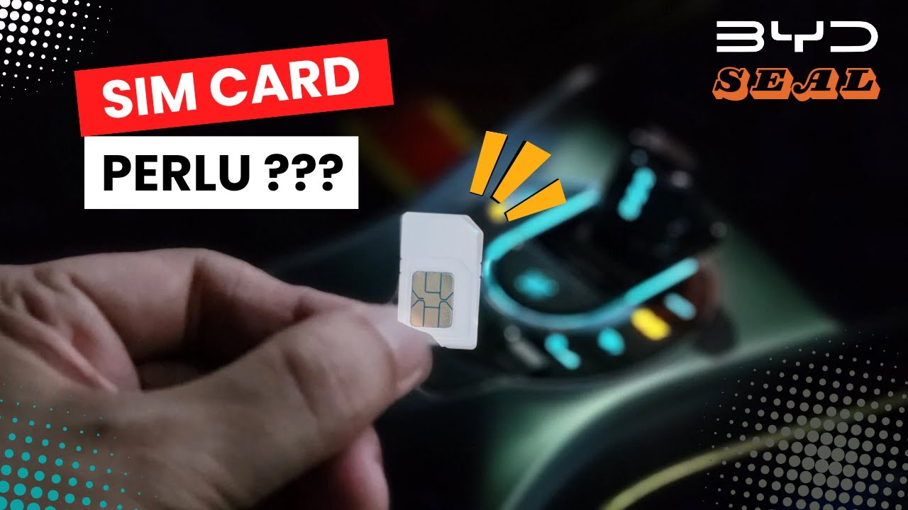 Perlukah memasang SIMCARD pada mobil EV BYD SEAL anda? - YouTube