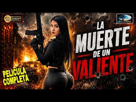 🎥  La Muerte de un Valiente - PELICULA COMPLETA  español NARCOS | Ola Studios TV 🎬