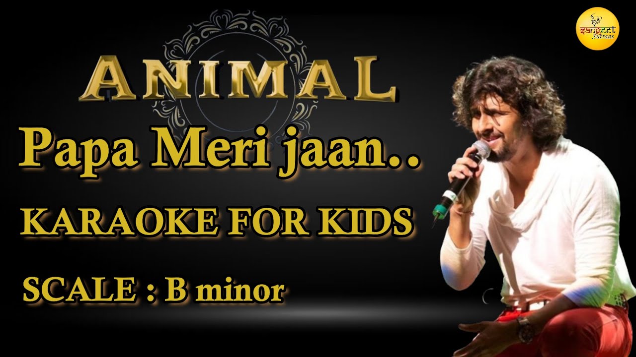 PAPA MERI JAAN || ANIMAL || KARAOKE || - YouTube