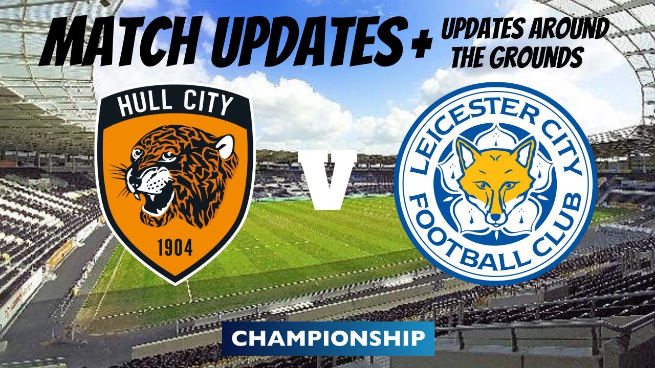 HULL CITY vs LEICESTER CITY - Match Watch Along - YouTube