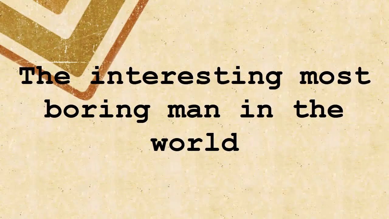 Learn English Through Story -The interesting most boring man in the ...