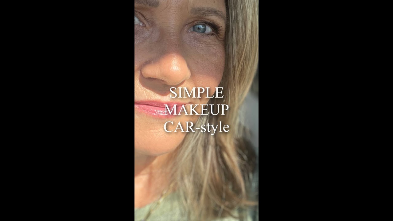 Simple Makeup Car-Style - YouTube