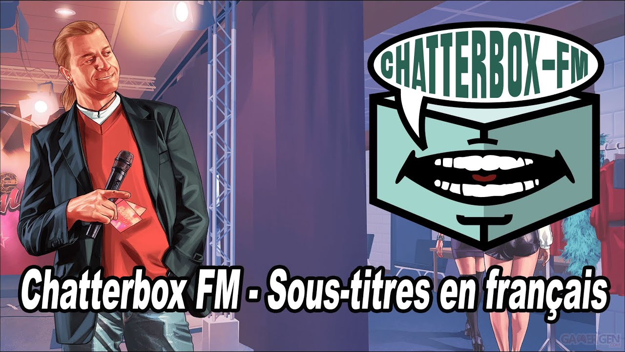 GTA III - Chatterbox FM - Radio Talk Show - Sous-titres en français ...