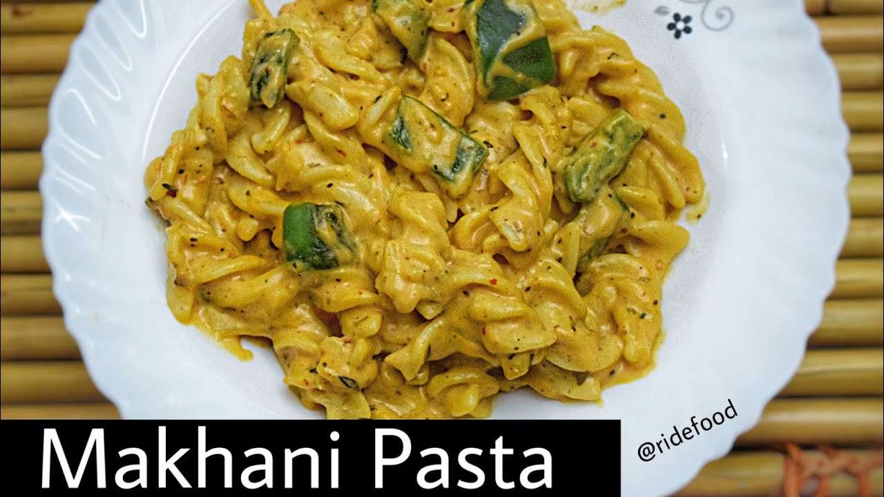 Veg Makhani Pasta recipe | Pasta in Makhani Sauce | Makhani Sauce Pasta ...