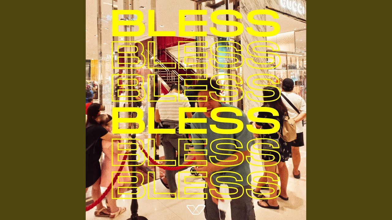 Bless - YouTube Music