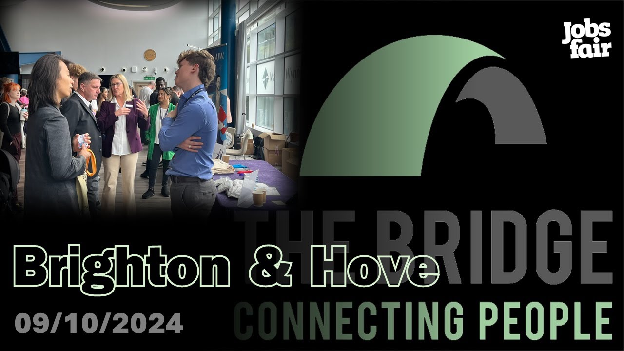Brighton & Hove Jobs Fair by The Bridge - 09/10/2024 - YouTube