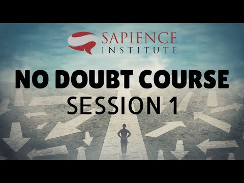 No Doubt Course (Session 1): 10 strategies on how to deal with your and ...