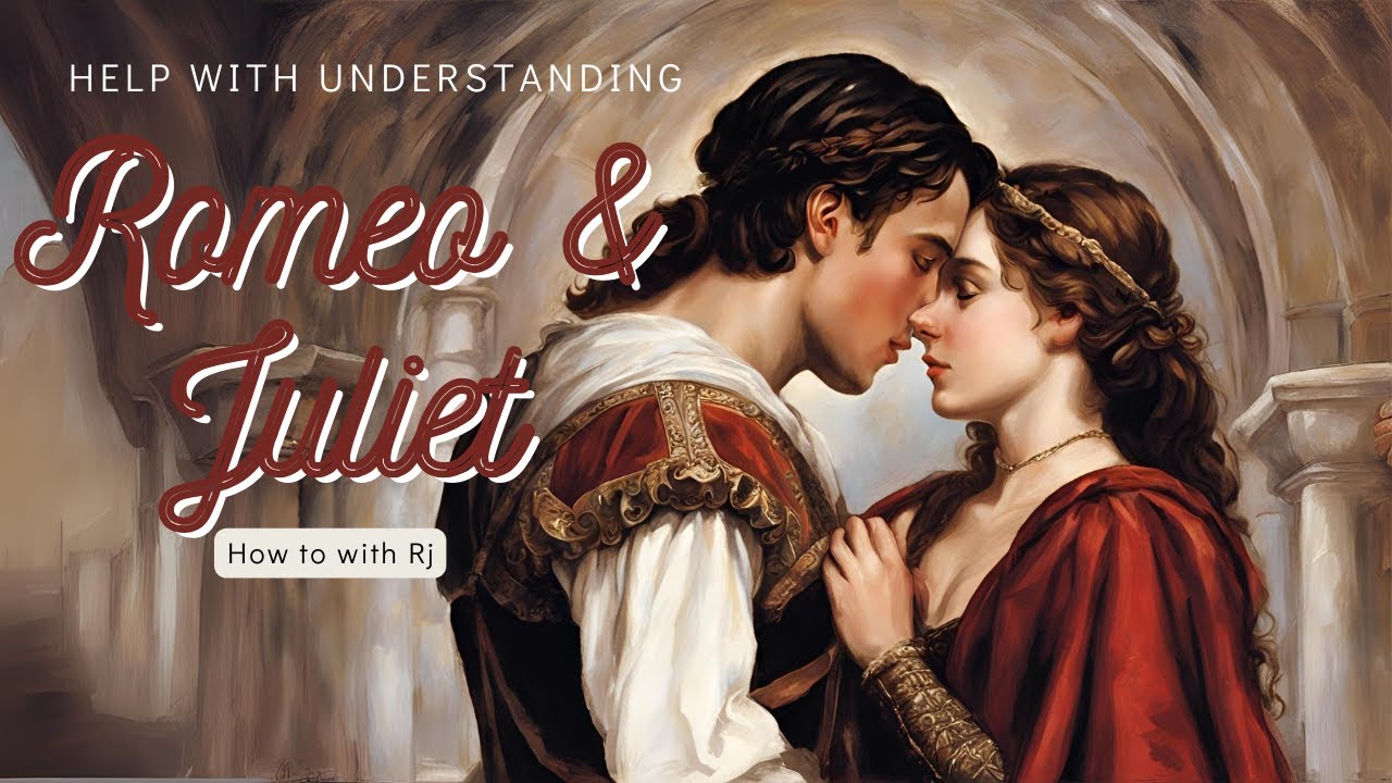 Understanding Romeo and Juliet | help from ai - YouTube