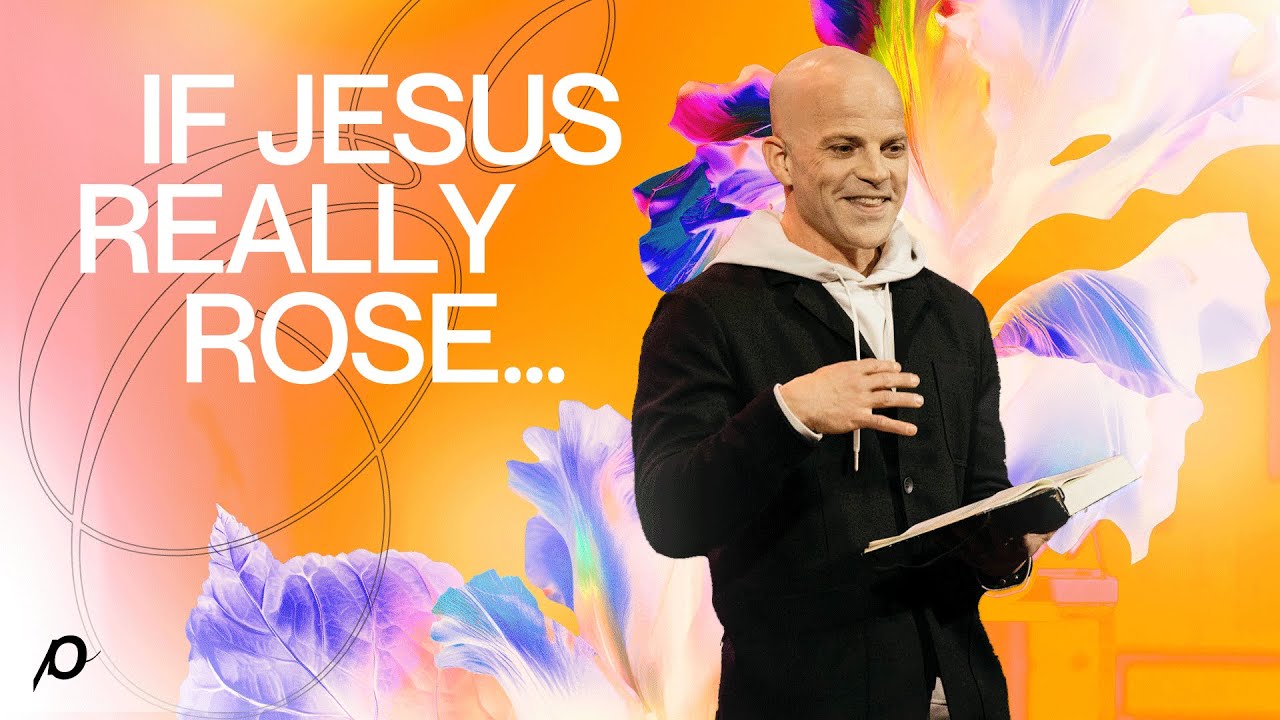 If Jesus Really Rose… - YouTube