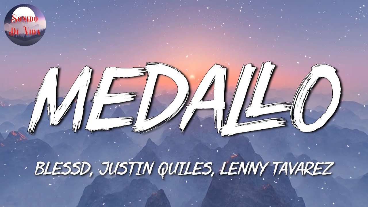 Medallo - Lenny Tavárez, Justin Quiles, Blessd (Letra) - YouTube