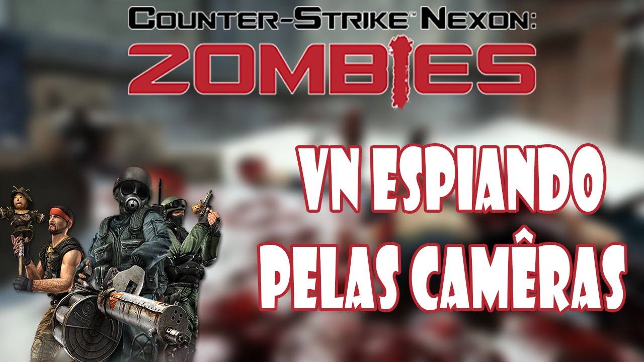 CS ZOMBIE - VN ESPIANDO PELAS CAMÊRAS - YouTube
