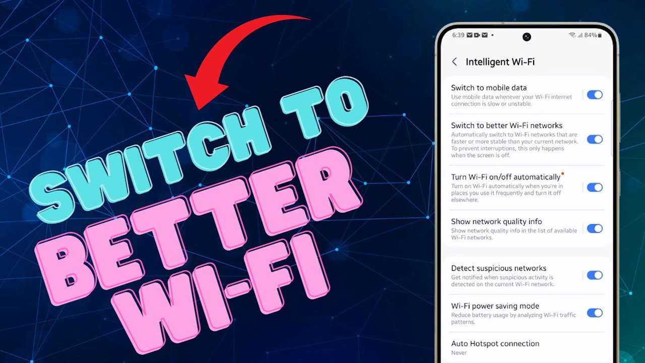 How to Enable/Disable Switch to Better Wi-fi Networks on Galaxy S24 ...