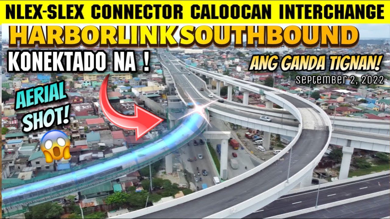 WORLD CLASS ! HARBORLINK SOUTHBOUND KONEKTADO NA ! NLEX-SLEX CONNECTOR ...