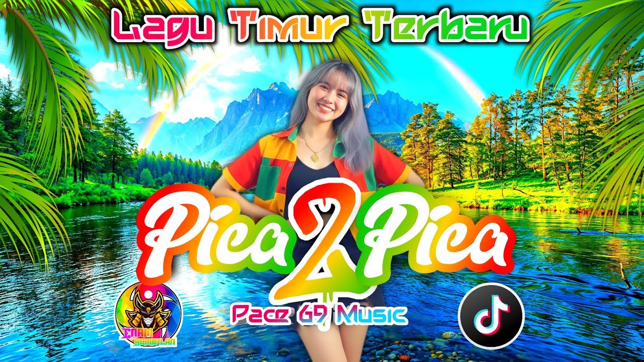 PICA PICA 2 - PARTY REMIX TIKTOK 🌴 Lagu Timur Terbaru 2025 - Pace 69 ...
