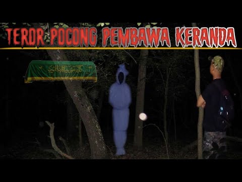 MISTERI - TEROR POCONG PEMBAWA KERANDA MAY4T !!!