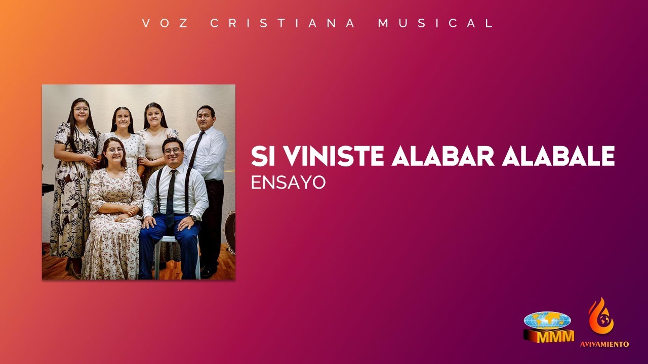 SI VINISTE ALABAR ALABALE | GRUPO AVIVAMIENTO #corospentecostales - YouTube