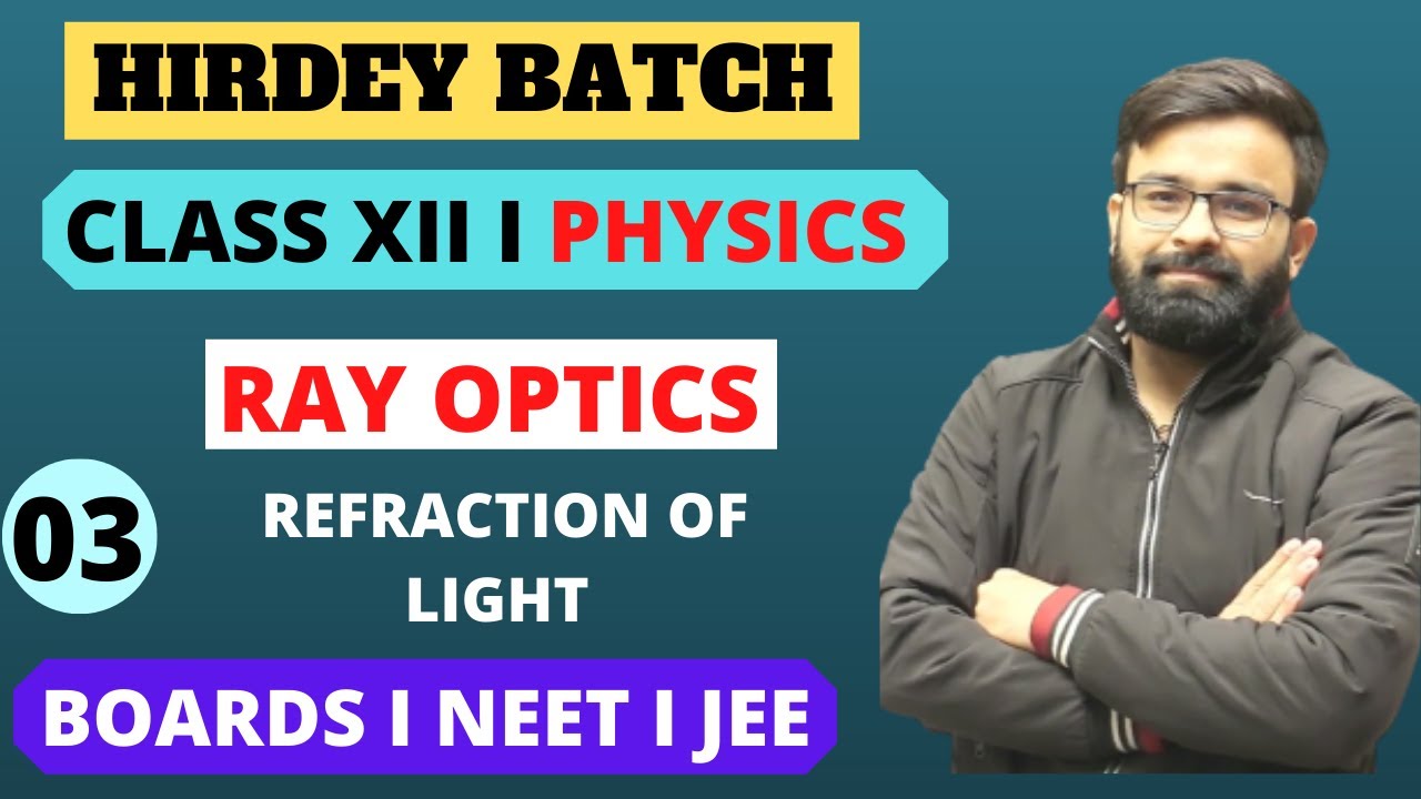 Refraction of light I Chapter 8 Ray Optics Class 12th Physics I Boards ...