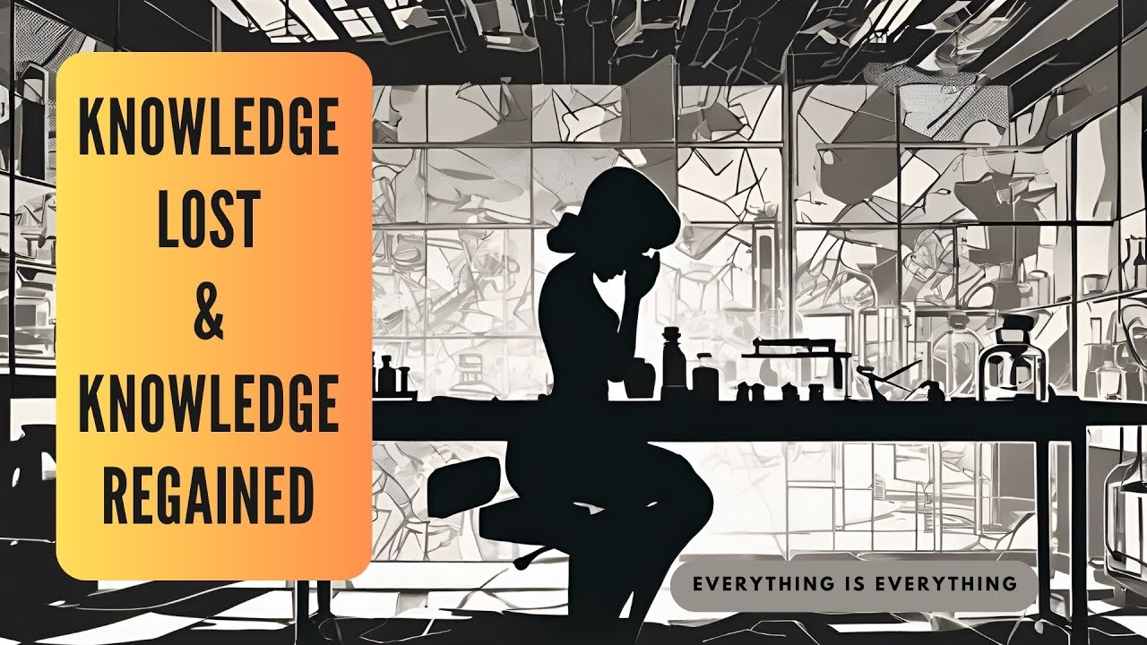 Knowledge Lost and Knowledge Regained | Episode 63 | Everything is ...