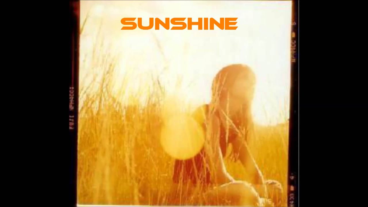 SUNSHINE - YouTube