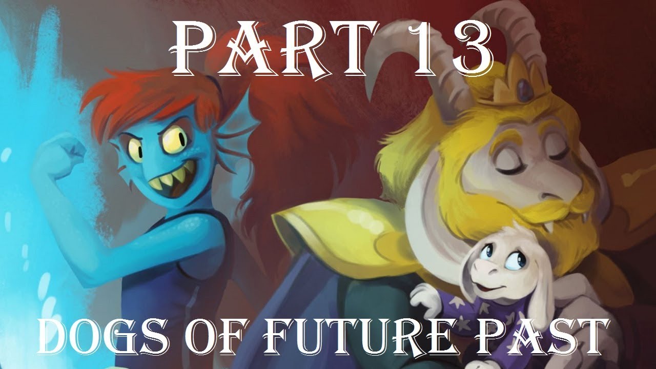 Dogs of Future Past Part 13 【 Undertale Comic Dub 】 - YouTube