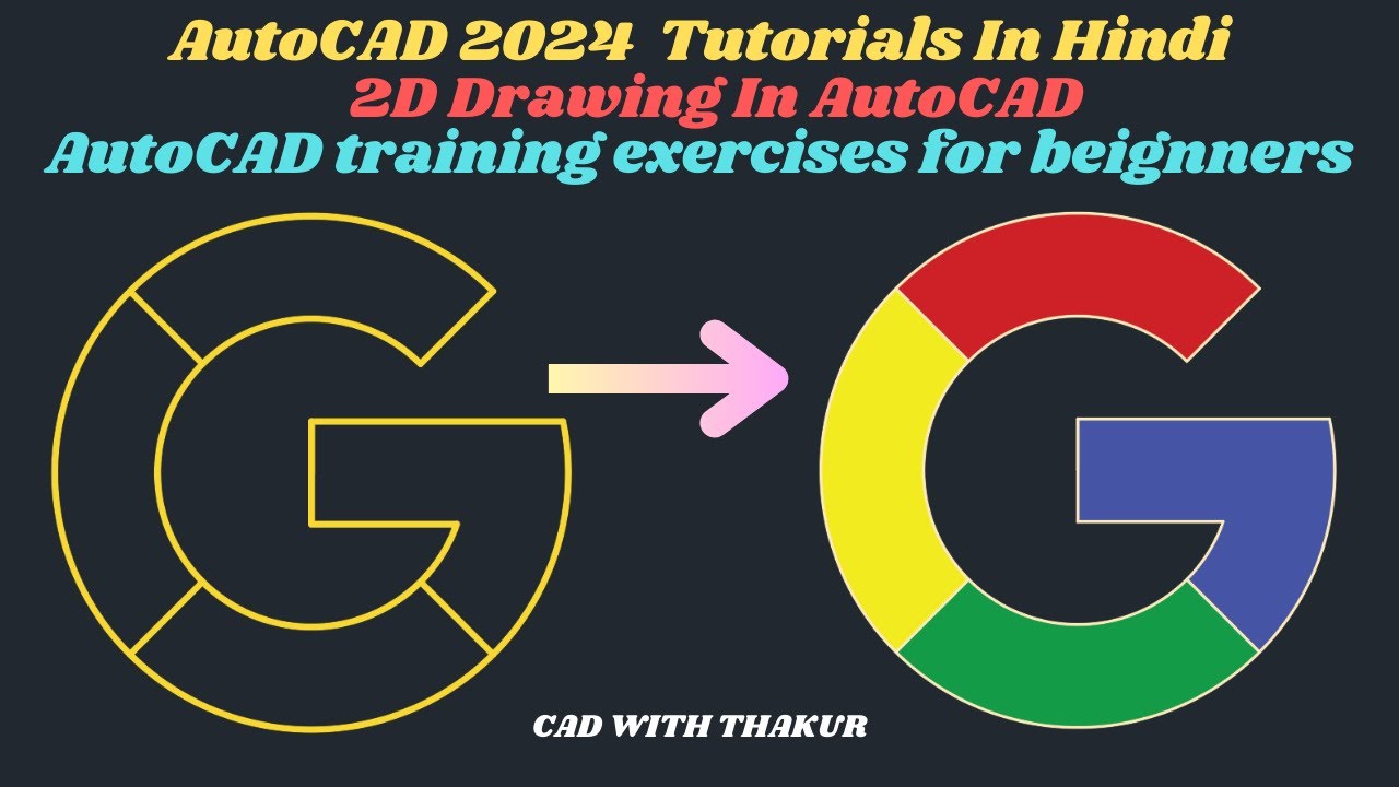Google Logo Design In AutoCAD || Autocad 2D Drawing || AutoCAD 2D ...
