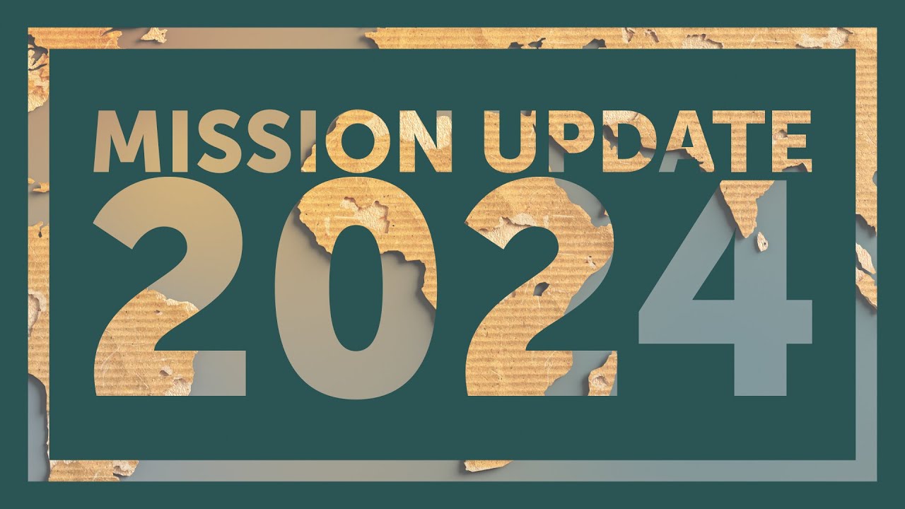 Mission Update 2024 - YouTube