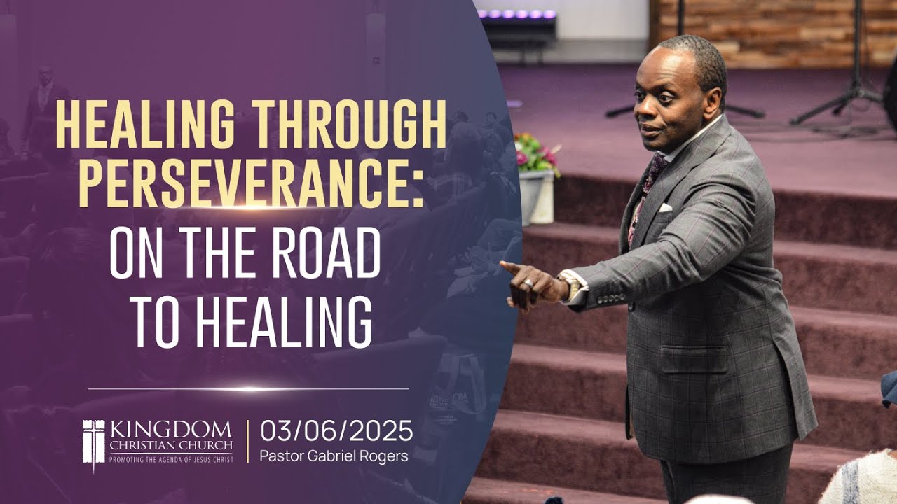 Healing Through Perseverance: On The Road to Healing | 3.6.25 | KCC Thursday Night Bible Study ...