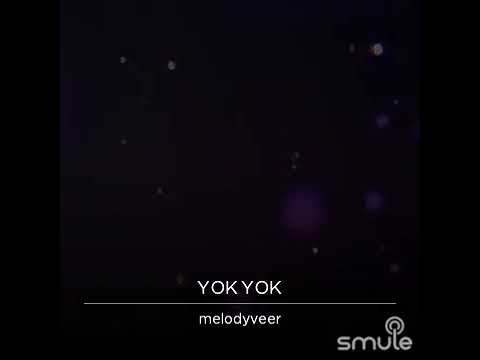 Smule YOK YOK SIBEL CAN