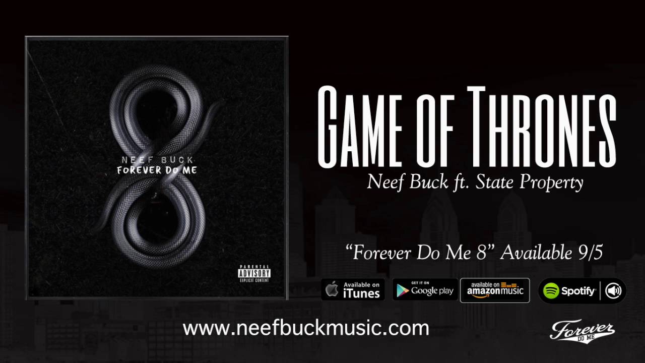 Neef Buck - Game Of Thrones (Feat. State Property) {Official Audio ...