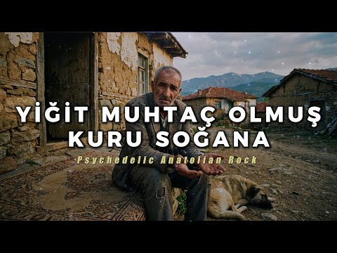 Yiğit Muhtaç Olmuş Kuru Soğana  - Psychedelic Anatolian Rock Cover