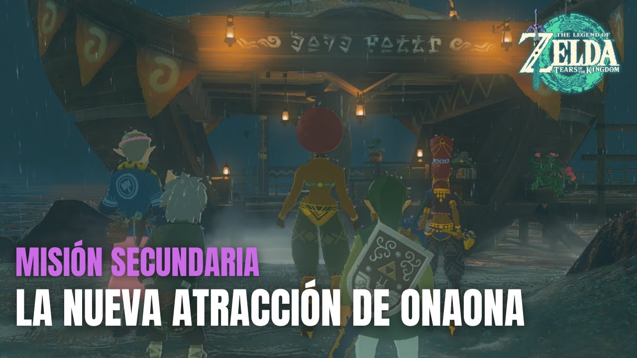 LA NUEVA ATRACCIÓN DE ONAONA (MISIÓN SECUNDARIA) | Zelda Tears of the ...