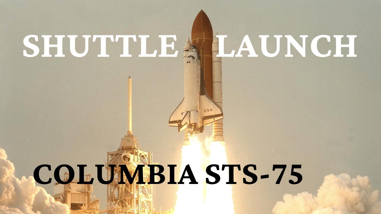 Shuttle Launch Columbia STS-75 - YouTube