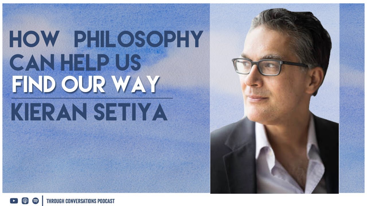 Kieran Setiya: Philosophy, Relationships, and Finding our Way - YouTube