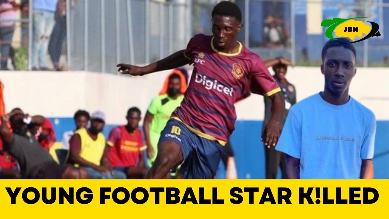 National U-19 Footballer, Omar Laing, SH0T De@d In West Kingston/JBNN ...