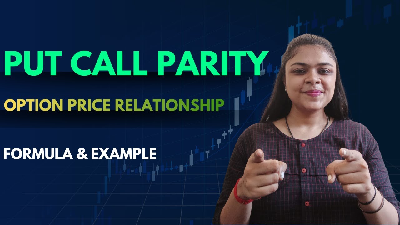 Put Call Parity Explained | Option Price Relationship, Formula ...