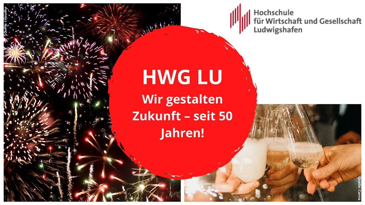 Hochschule Wirtschaft und Gesellschaft Ludwigshafen - 50 Jahre HWG LU ...